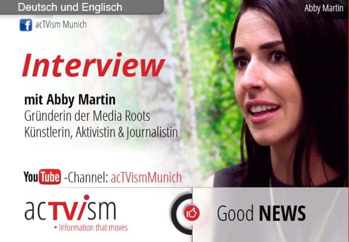 Abby Martin in an Interview with acTVism Munich - Good News Section