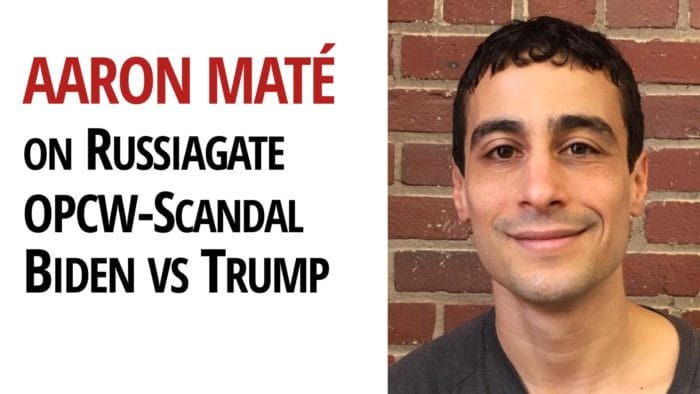 Russiagate, the OPCW Scandal & Biden vs. Trump | Journalist Aaron Maté