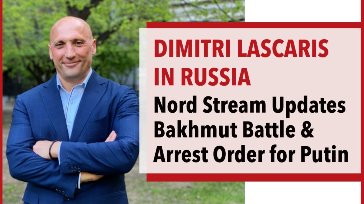 Journalist Dimitri Lascaris in Russia - Nord Stream, Bakhmut Battle ...