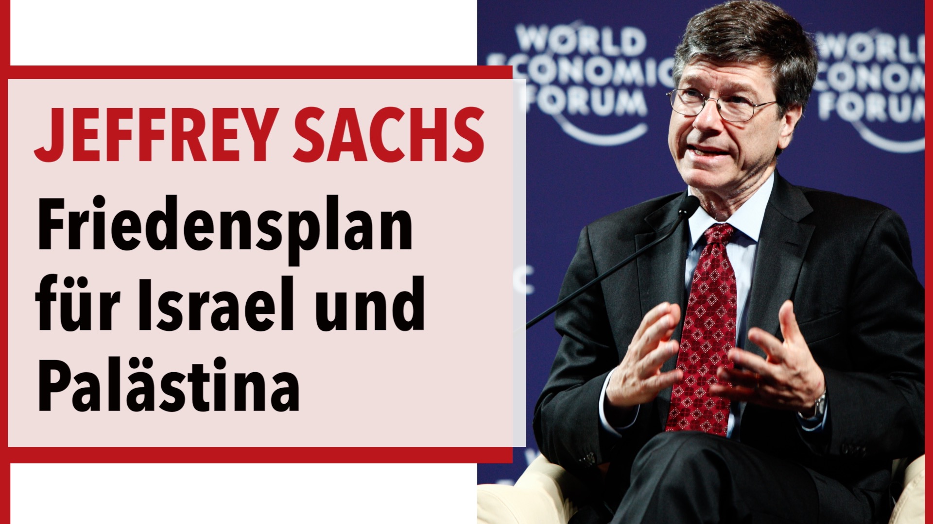Ein Friedensplan für Israel und Palästina - Prof. Jeffrey Sachs - acTVism